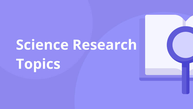 86 Interesting Research Topics For Students | July Update